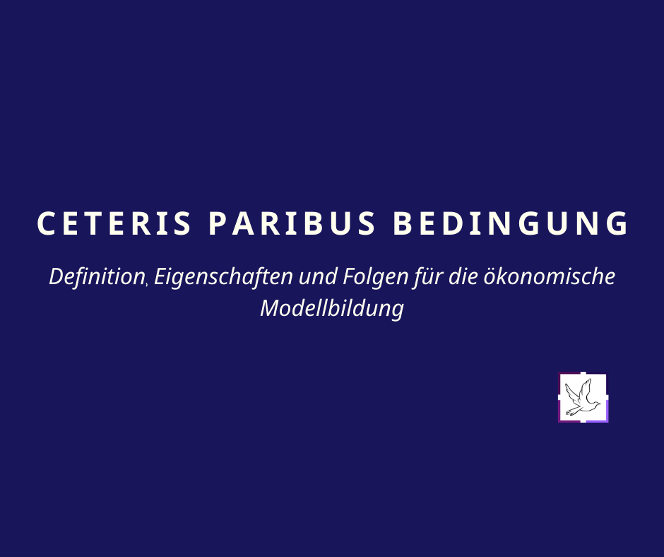 ceteris paribus - einfach erklärt: Bedeutung & Beispiele